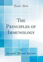 The Principles Of Immunology Classic Reprint Hardcover | Reviews Online ...